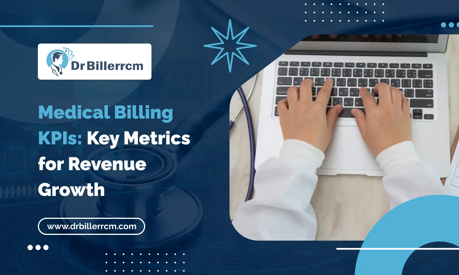 Medical Billing KPIs: Key Metrics for Revenue Growth - Dr Biller RCM